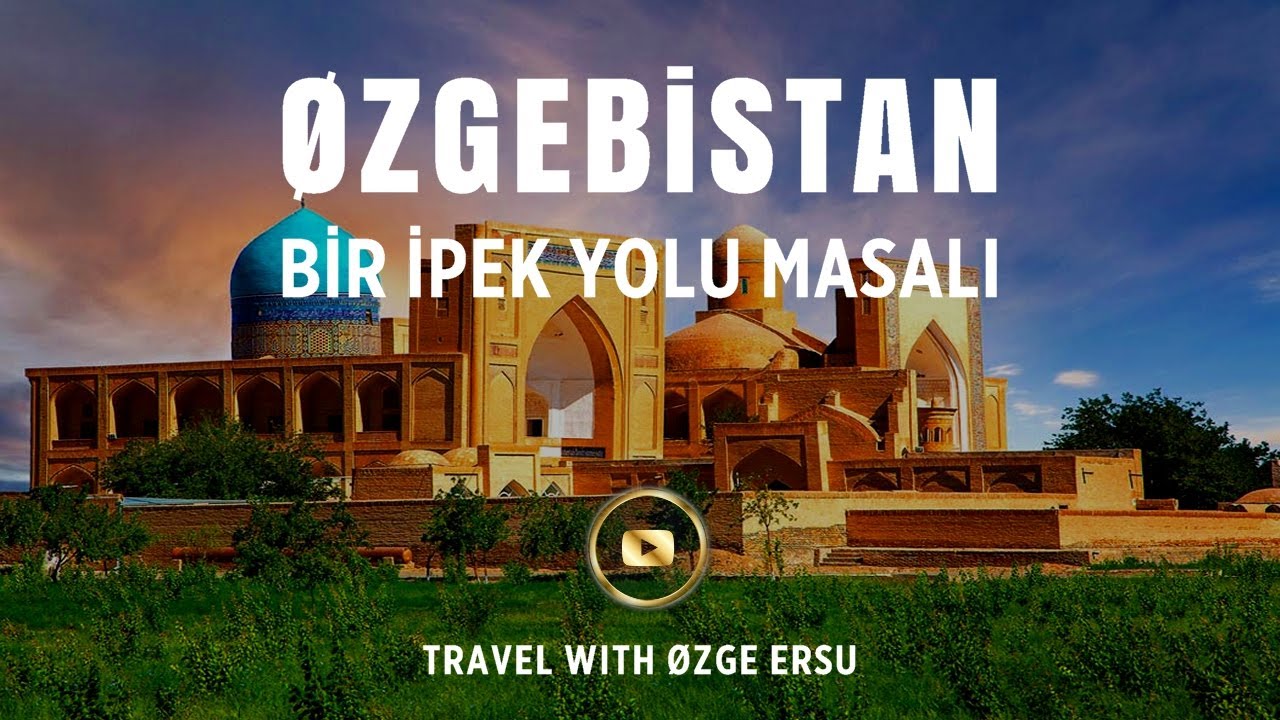 ÖZGEBİSTAN · ÖZGE ERSU GEZİLERİ - YouTube