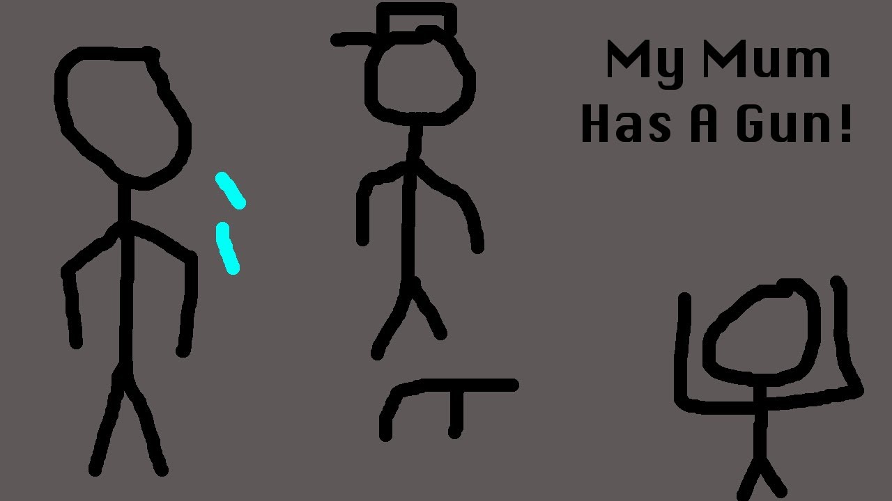 My Mum Has A Gun! (Stykz animation) - YouTube