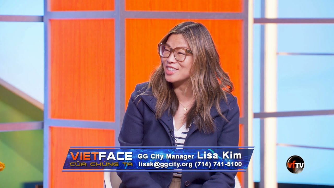 Vietface Của Chúng Ta | Garden Grove City Manager Lisa Kim | 3/10/2023 ...