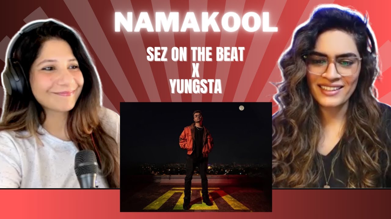 NAMAKOOL (@THEMVMNTSEZONTHEBEAT X YUNGSTA) REACTION! || Chaand Paar ...