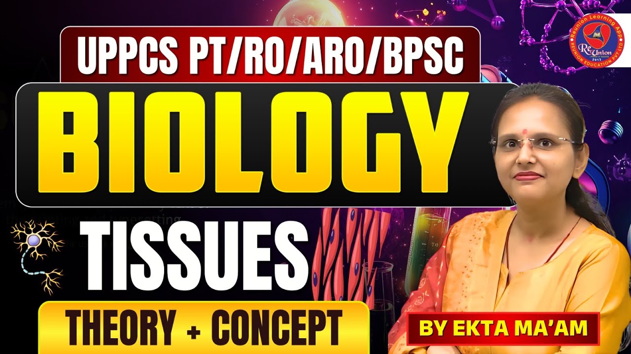 UPPCS PT/RO/ARO/BPSC | SCIENCE | BIOLOGY TISSUES | ANIMALS TISSUES ...