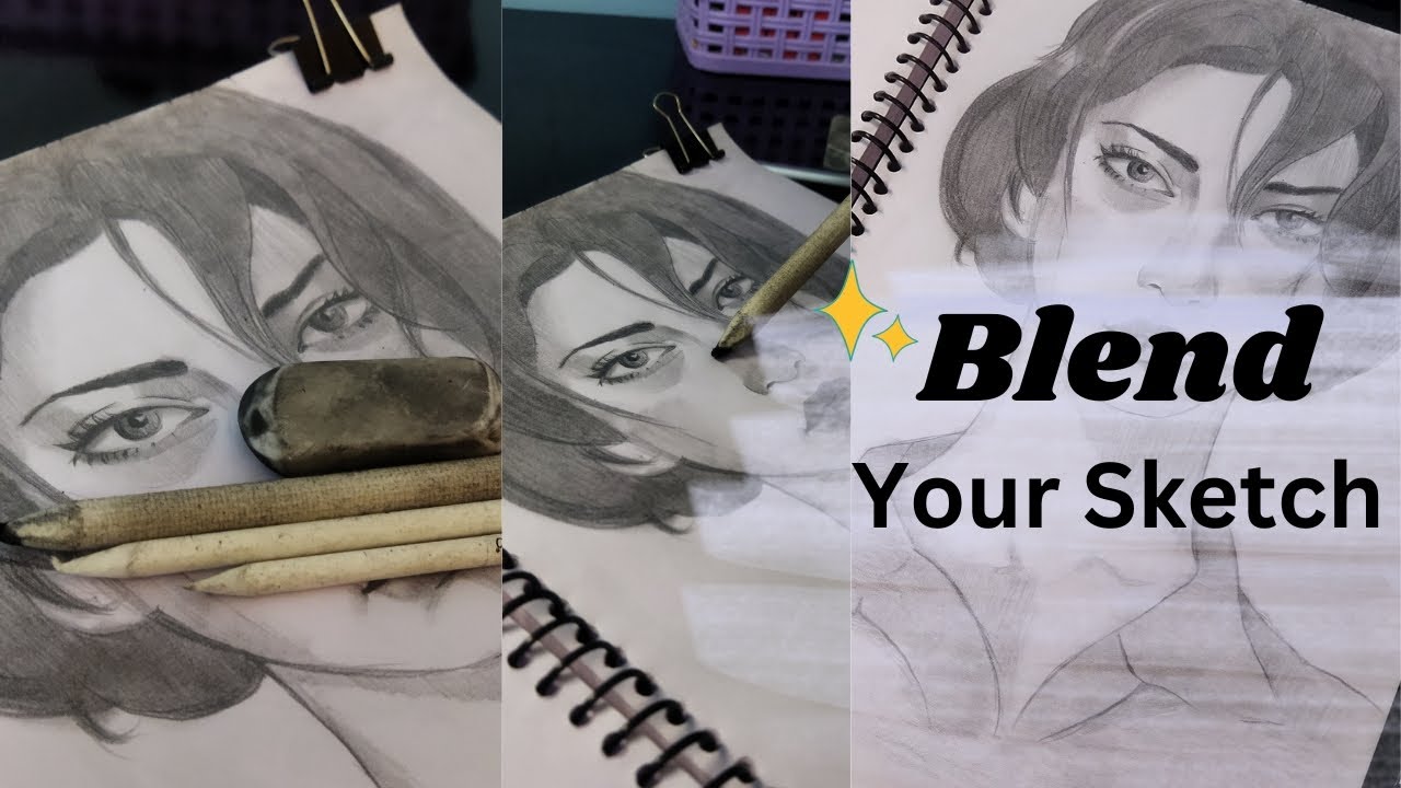 How i Blend My Sketch / Blend the Sketch And See the Difference # ...