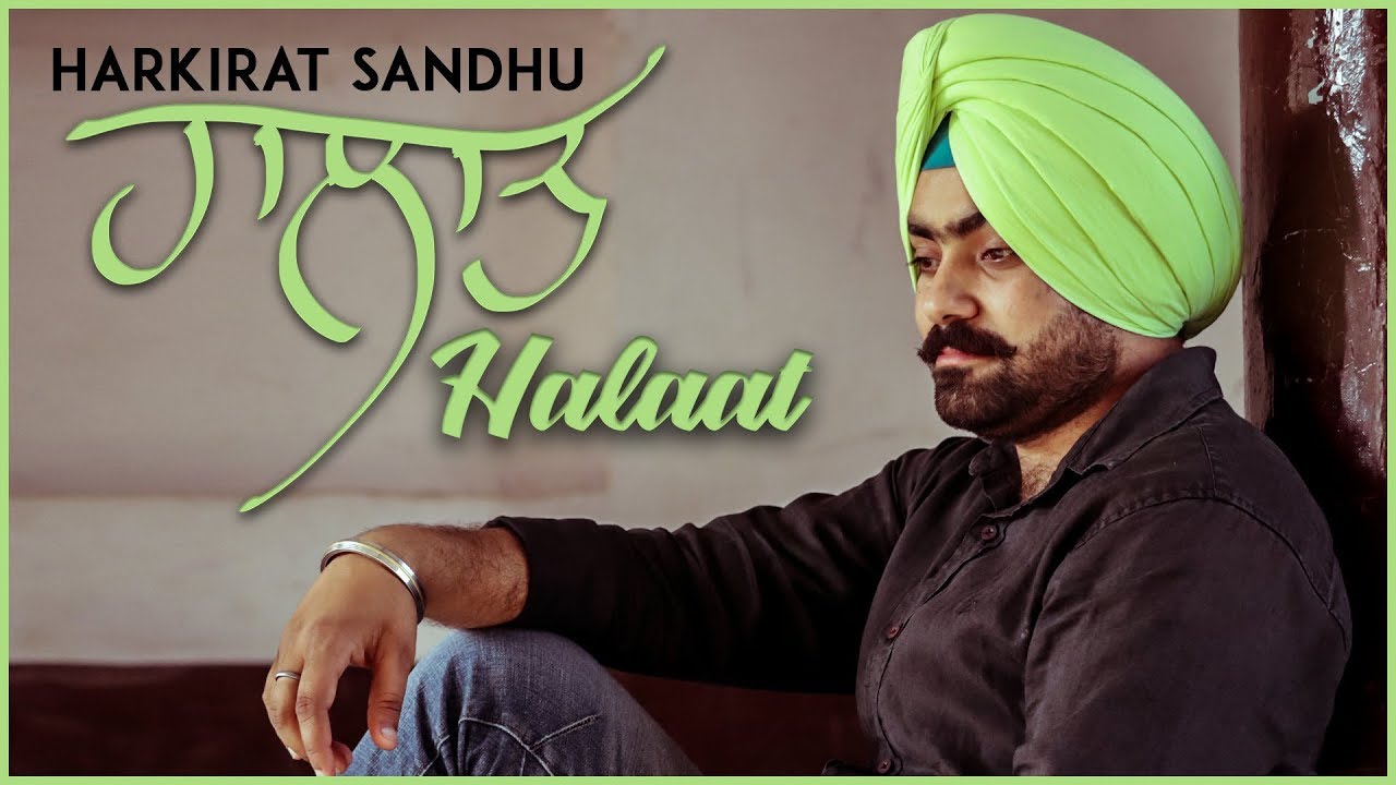 Halaat | Harkirat Sandhu | Bhupindera Records | The Videoholics | New ...