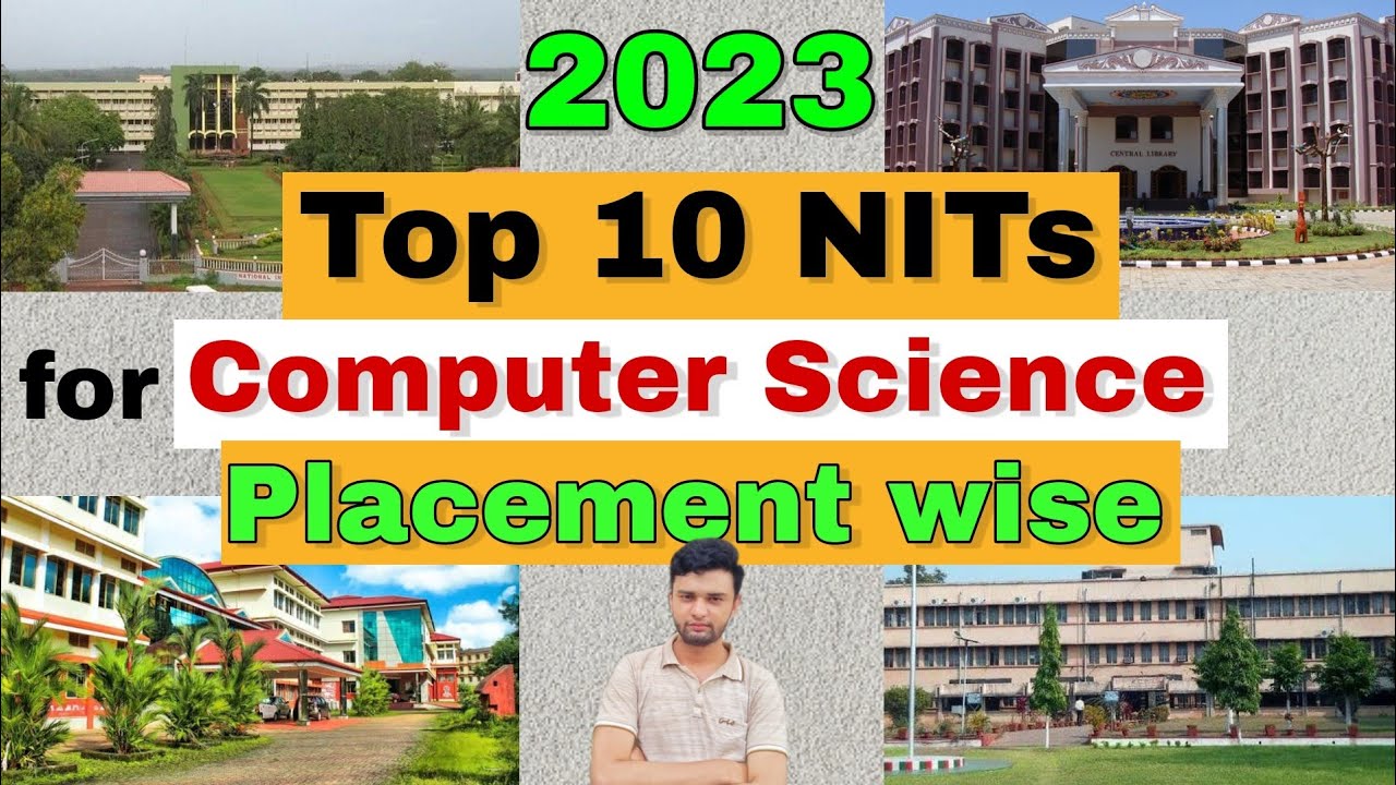 Top 10 NITs for Computer Science in 2023🔥 | Placement wise | Average ...