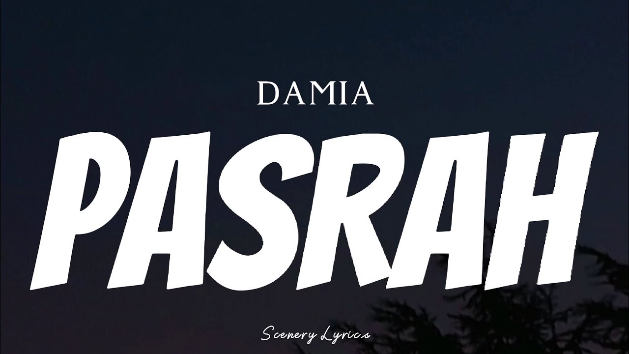 DAMIA - Pasrah ( Lyrics ) - YouTube