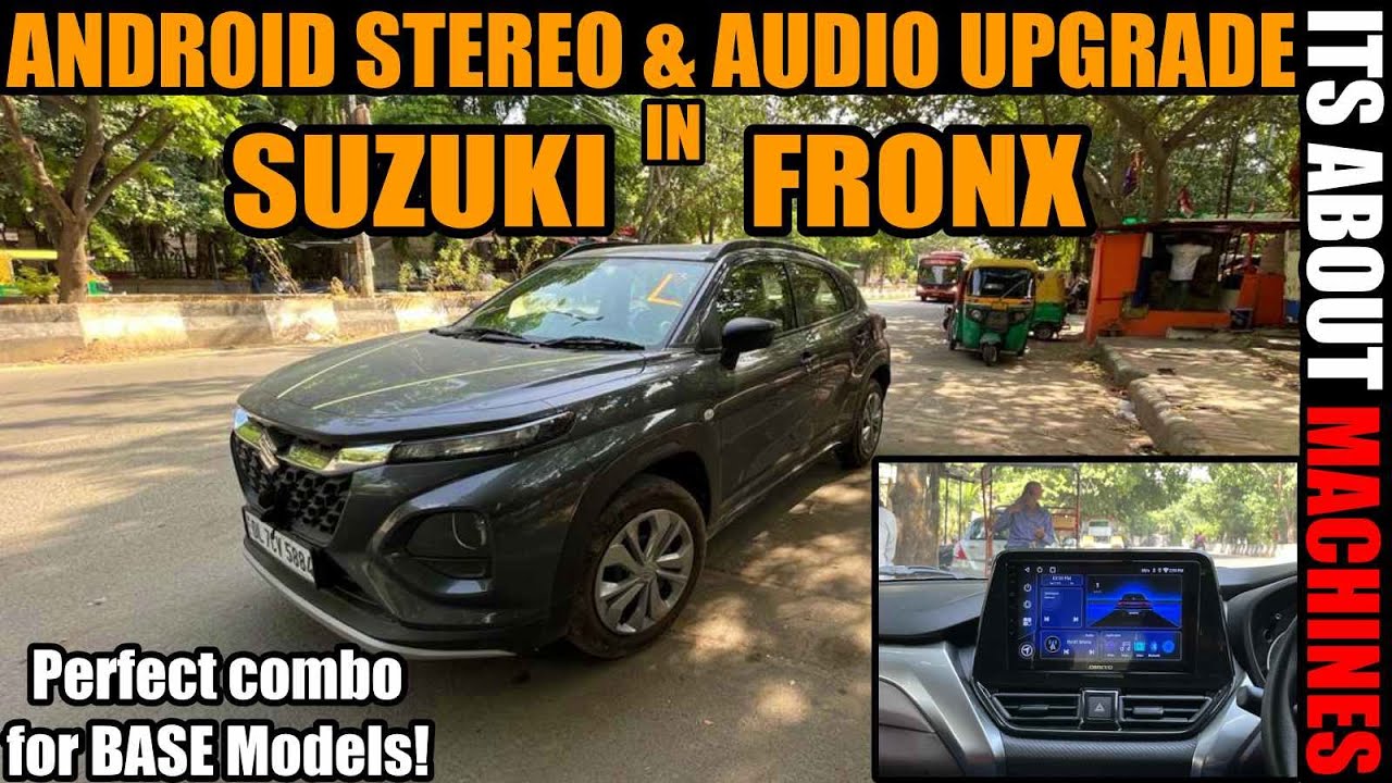 Suzuki Fronx 2023 Modified | Android Stereo installation & Audio ...