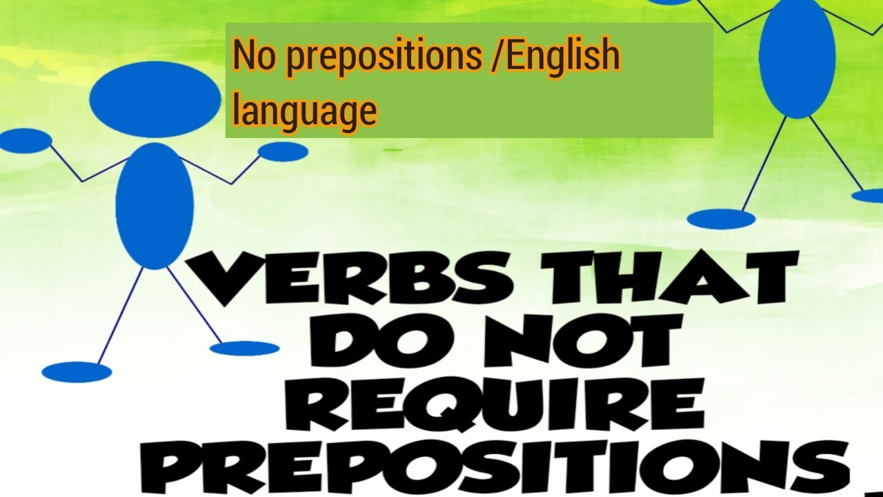 No Preposition: The Verbs That Require #No Preposition - YouTube