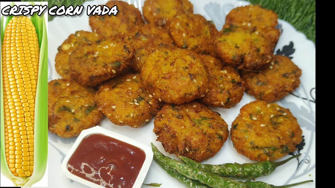 Crispy Corn Vada Recipe| Corn Vada| Evening snacks Recipe | - YouTube