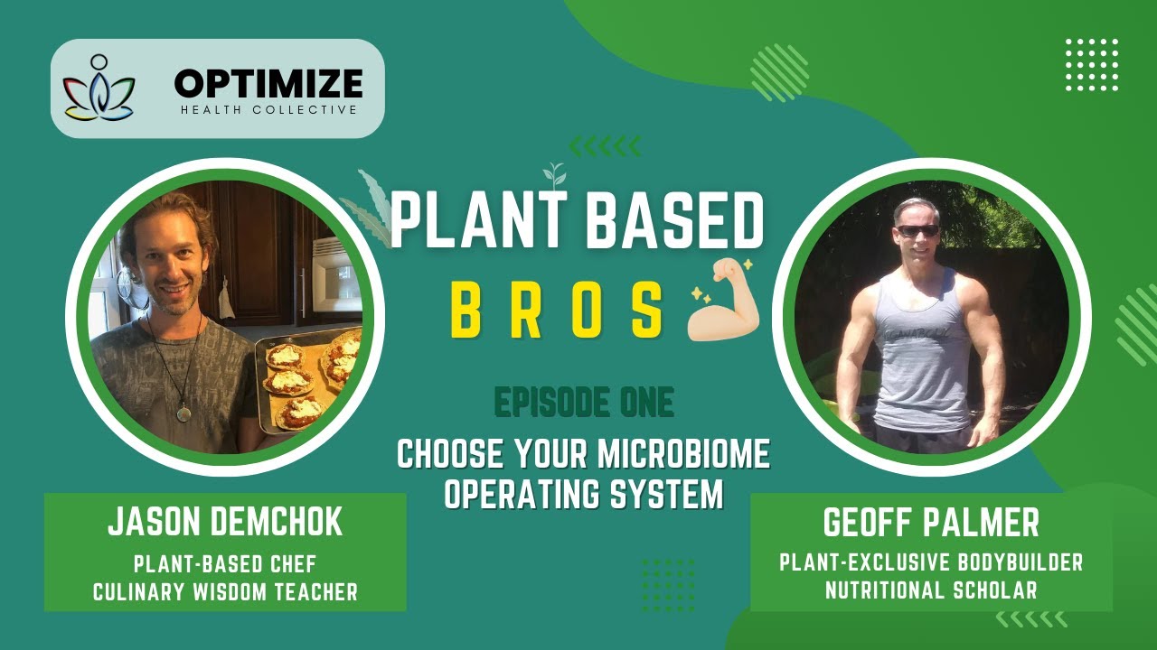 Plant Based Bros #1 - Choose Your Microbiome Operating System - YouTube