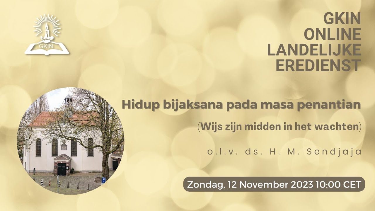 GKIN Online Landelijke Eredienst, 12 November 2023 o.l.v. ds. H.M ...