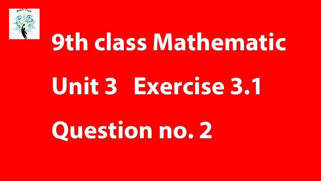 9th class math unit 3 exercise 3.1 question no. 2 | logarithm | Math ...