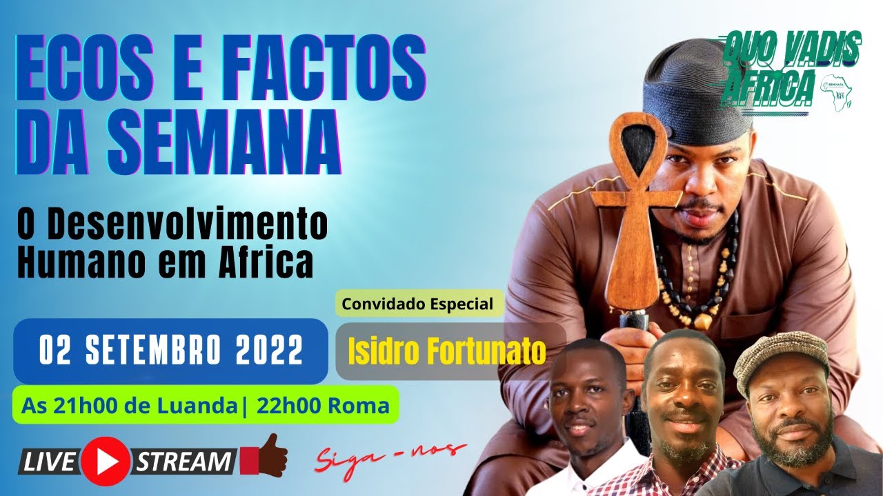 O DESENVOLVIMENTO HUMANO EM AFRIKA - ECOS E FACTOS - YouTube