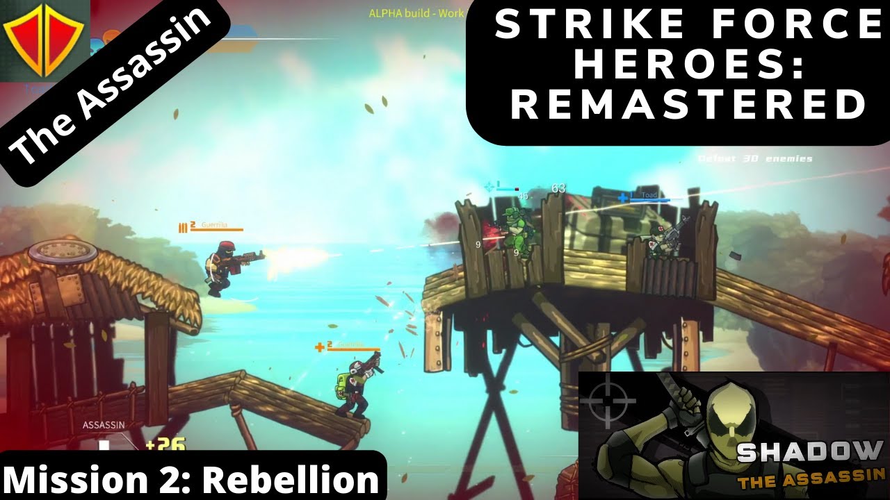 Strike Force Heroes: Remastered (Alpha) - Mission 2: Rebellion ...
