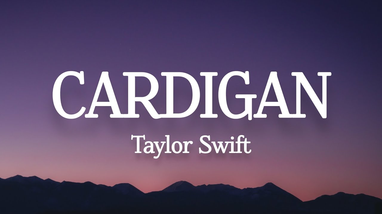 Taylor Swift - Cardigan (lyrics) - YouTube