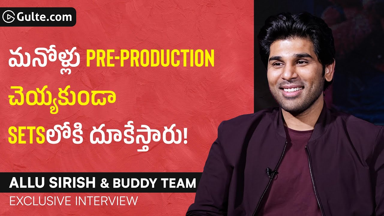 Exclusive Interview with BUDDY Movie Team | Allu Sirish, Gayatri ...