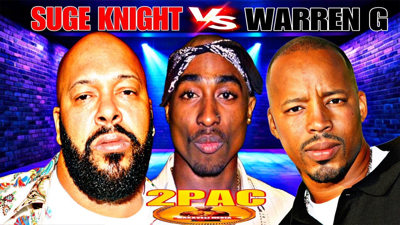 SUGE KNIGHT BLAST WARREN G "YOU DIDN'T LIKE TUPAC AND HE DIDN'T LIKE ...