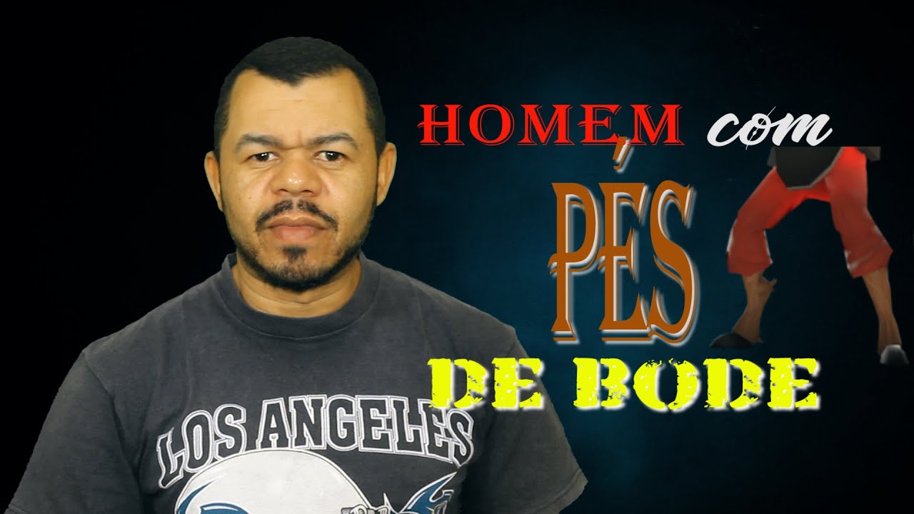 Fatos e Lendas - Homem Com Pés de Bode. - YouTube