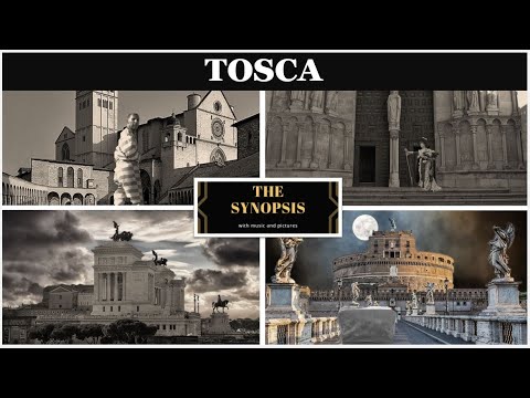 The Synopsis of TOSCA by Giacomo Puccini (Plot / Roles) - YouTube