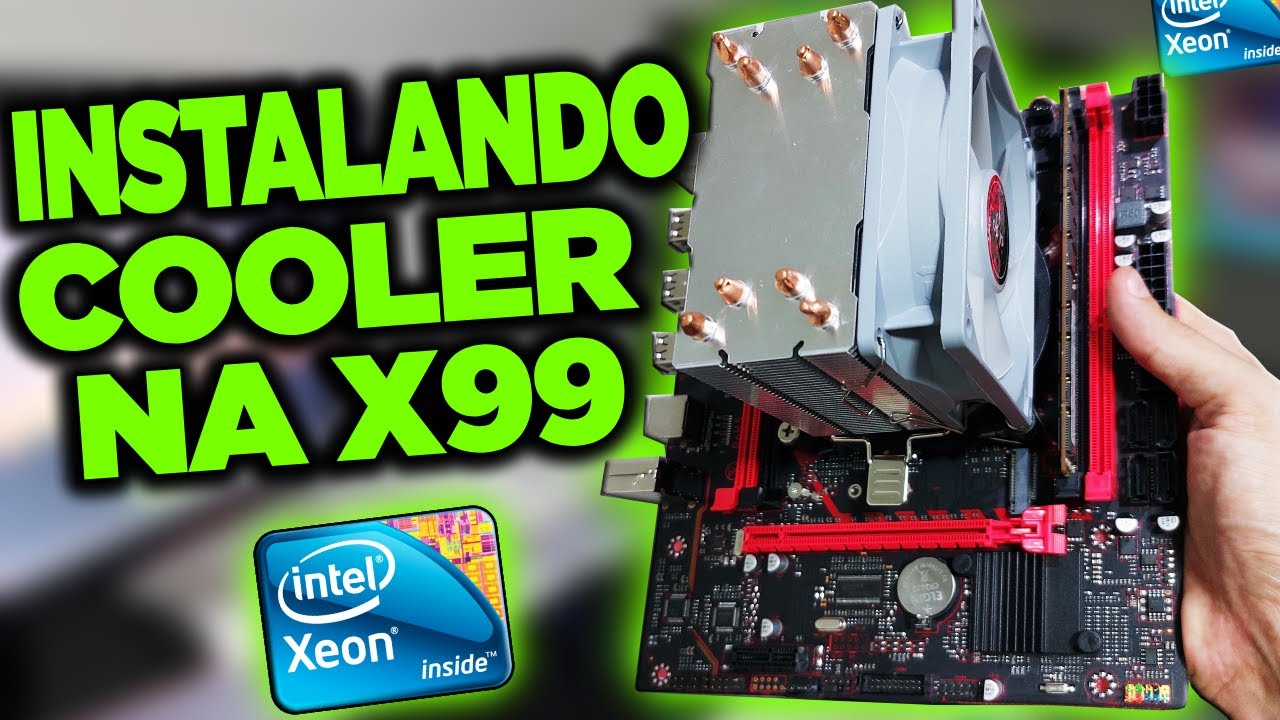 APRENDA COMO INSTALAR COOLER NA PLACA MÃE X99, FÁCIL E RÁPIDO - YouTube