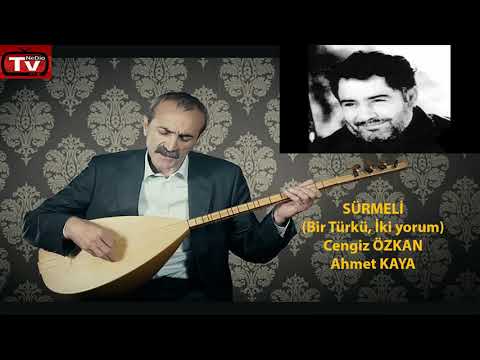 Sürmeli (Ne Yandasın): Cengiz Özkan - Ahmet Kaya