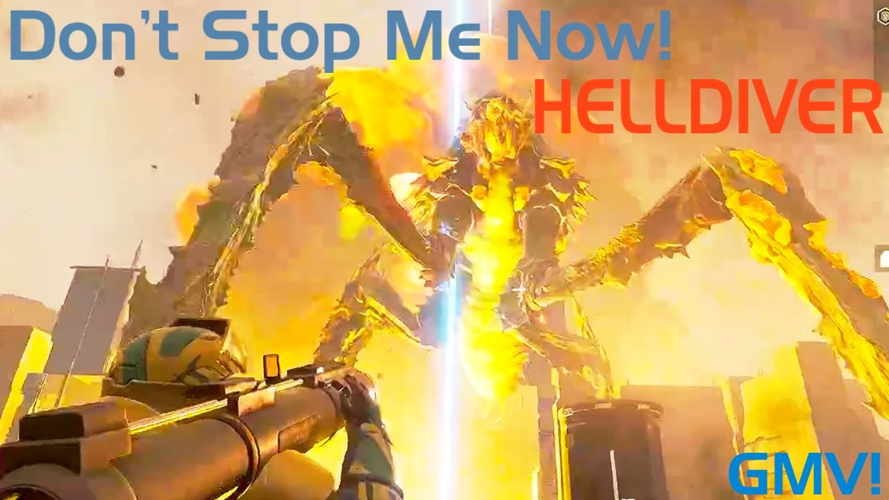 Dont Stop Me Now Helldiver! - YouTube