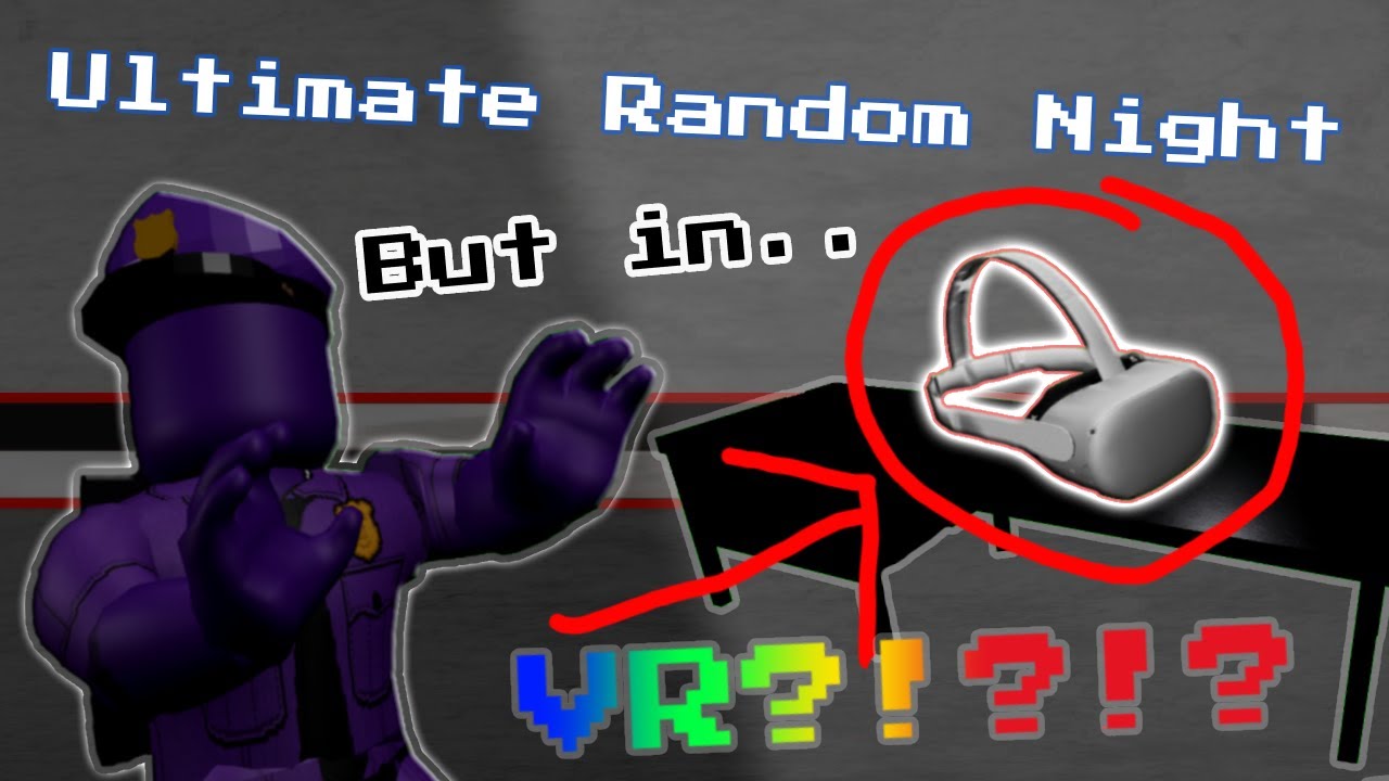 Roblox Ultimate Random Night BUT IN VR?!?!? - YouTube