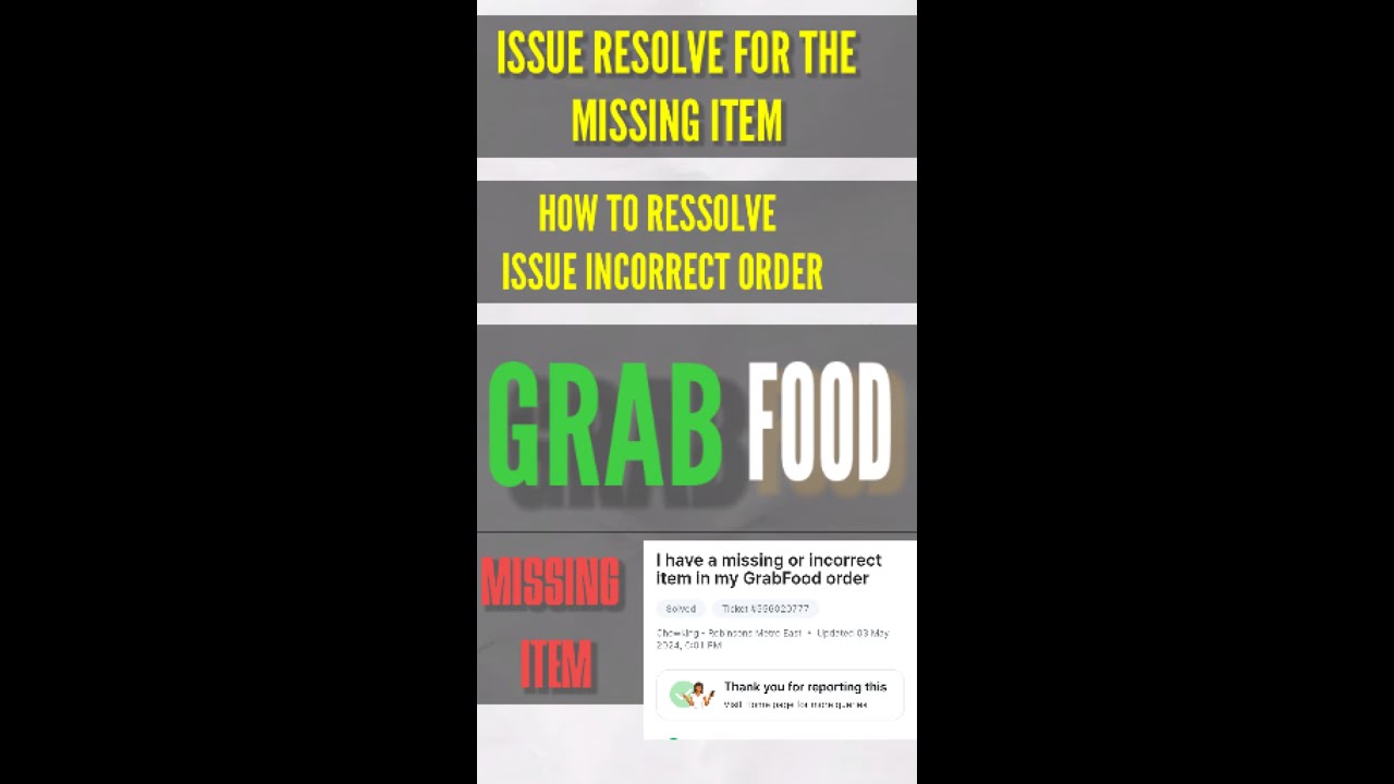 How to Resolve Missing Items and Incorrect Orders on GrabFood - YouTube