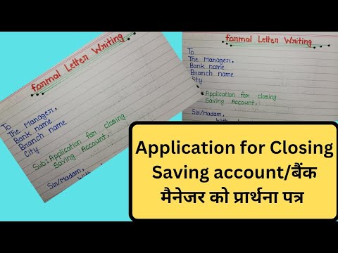 Application for Closing Saving account/ Application writing for ...