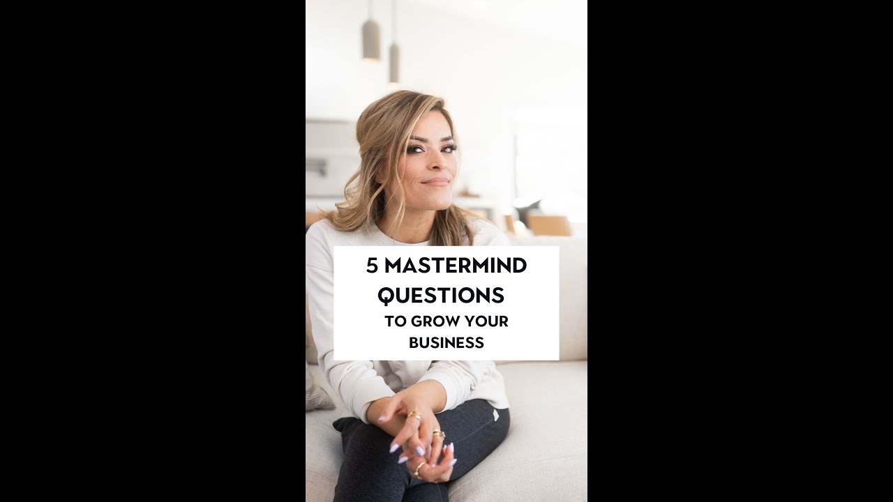 5 Mastermind Questions You Can Use to Grow your Business - YouTube