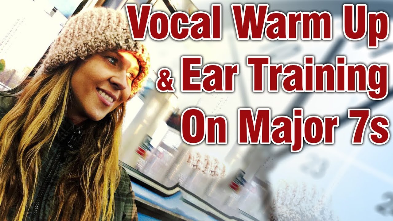 A Vocal Warm Up & Ear Training Exercise On Major 7s - YouTube