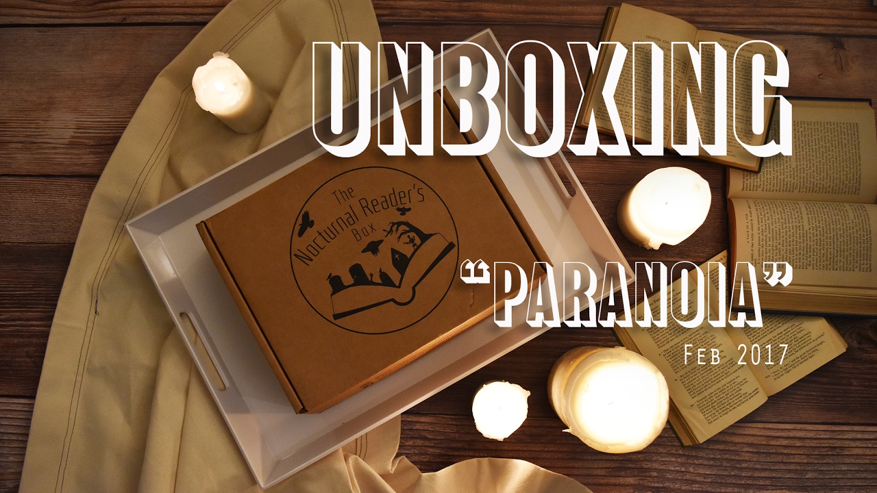 Book Box UNBOXING - The Nocturnal Reader's Box: "Paranoia" - February ...