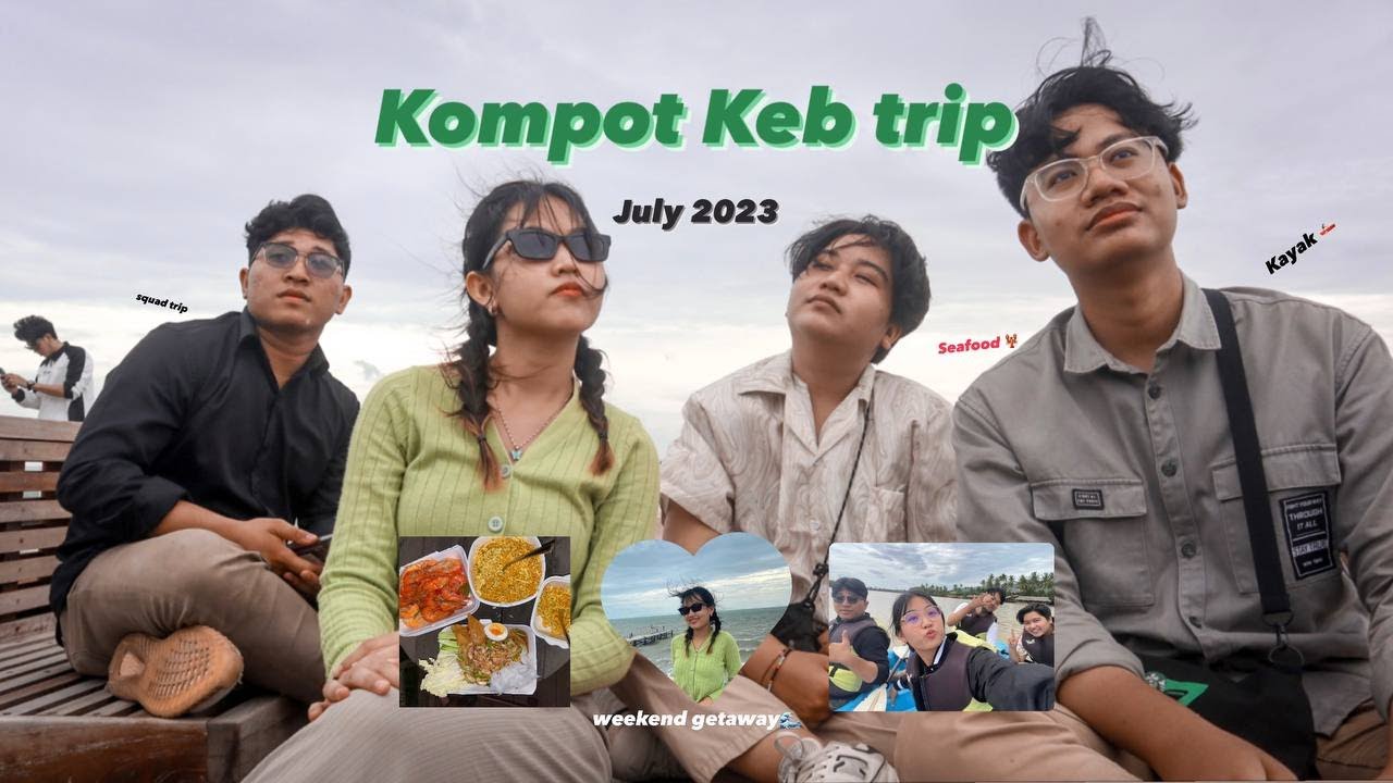 Kampot Keb weekend vlog 🌿 ‧₊˚ : beach, kayak, seafood, friends ...