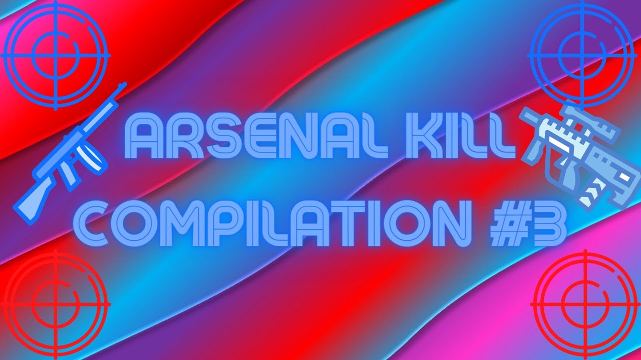 Headshots Only. (Arsenal Kill Compilation #3) - YouTube