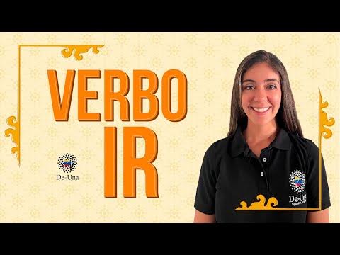 The verb "go" in Spanish - El verbo "ir" en español | DeUna Spanish ...