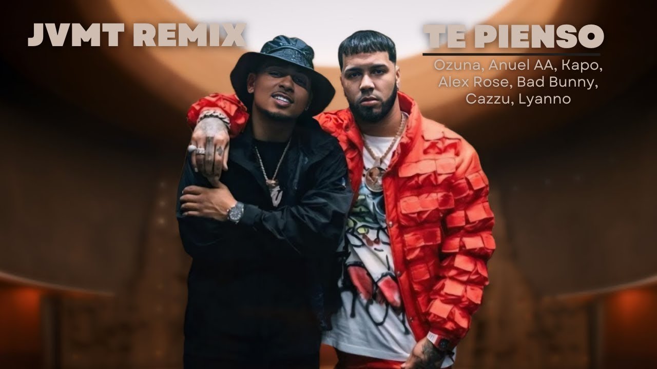 PENSANDO EN TI || Ozuna, Anuel AA, Kapo, Alex Rose, Bad Bunny, Cazzu ...