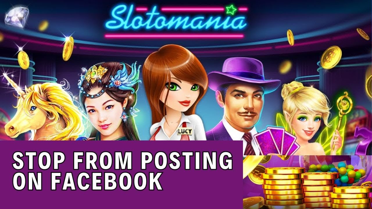 How to Stop Slotomania from Posting on Facebook 2024? - YouTube