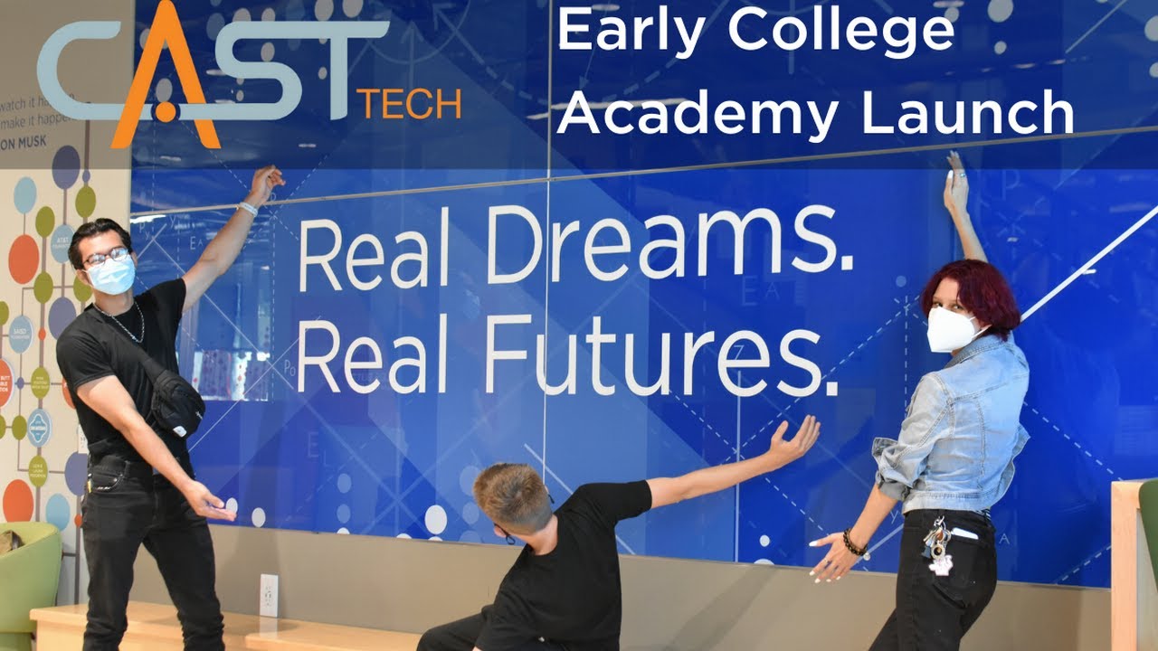 CAST Tech Early College Academy Launch - YouTube