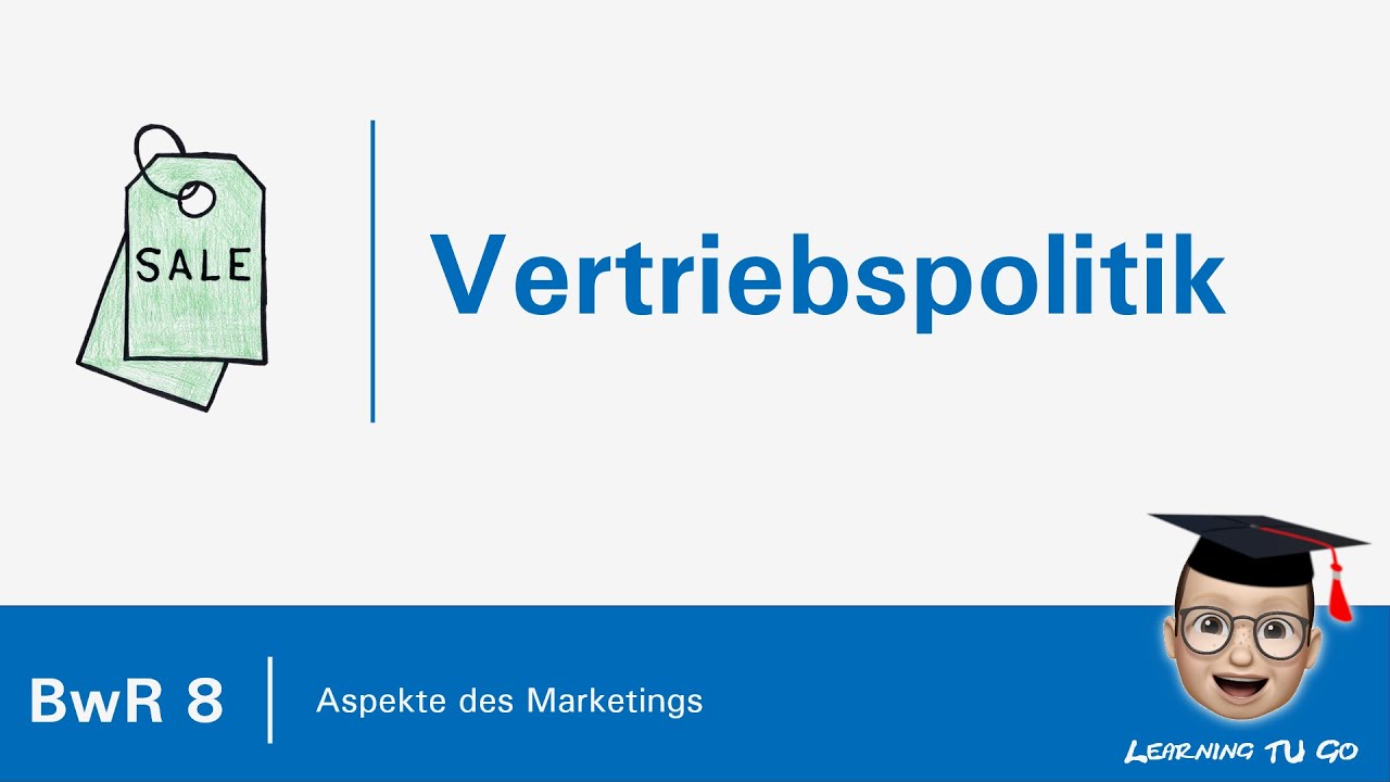 BwR 8 | Marketing -Mix: Die Vertriebspolitik - YouTube
