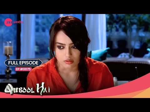 क्या Zoya जानती है Dilshad के killer को? | Qubool Hai | Full Ep #75 | Popular Hindi Show | Zee Anmol