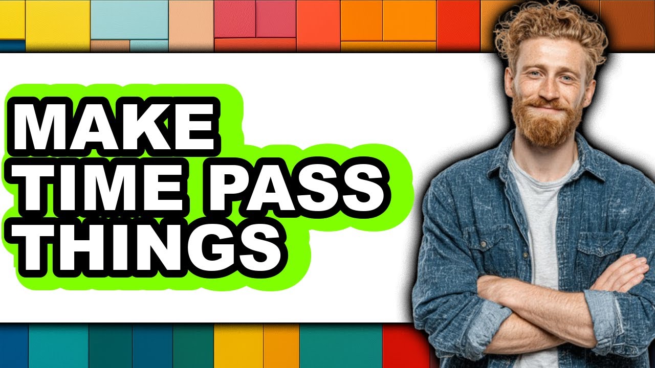 How To Make Time Pass Things - Step By Step - YouTube