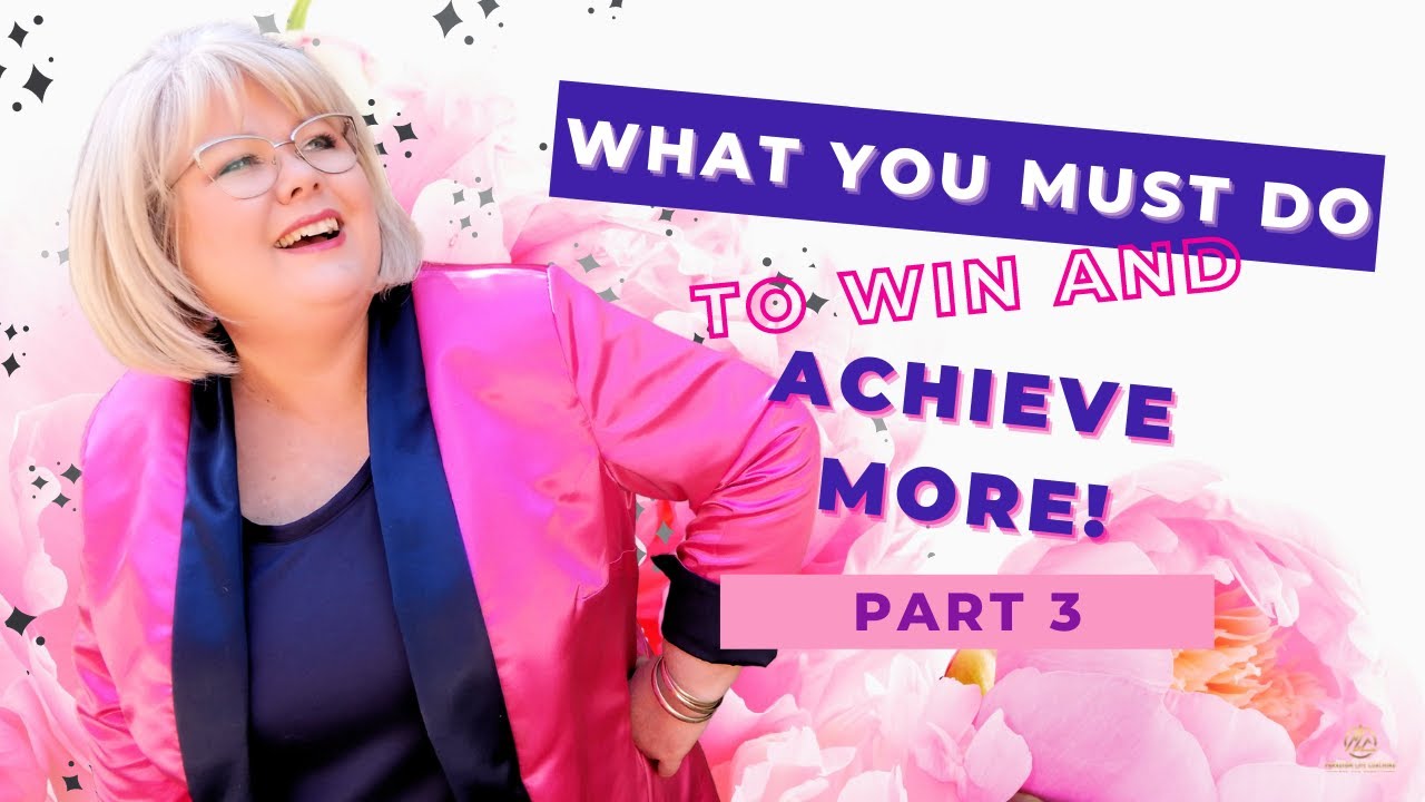What you must do to win more and achieve more Part 3 - YouTube