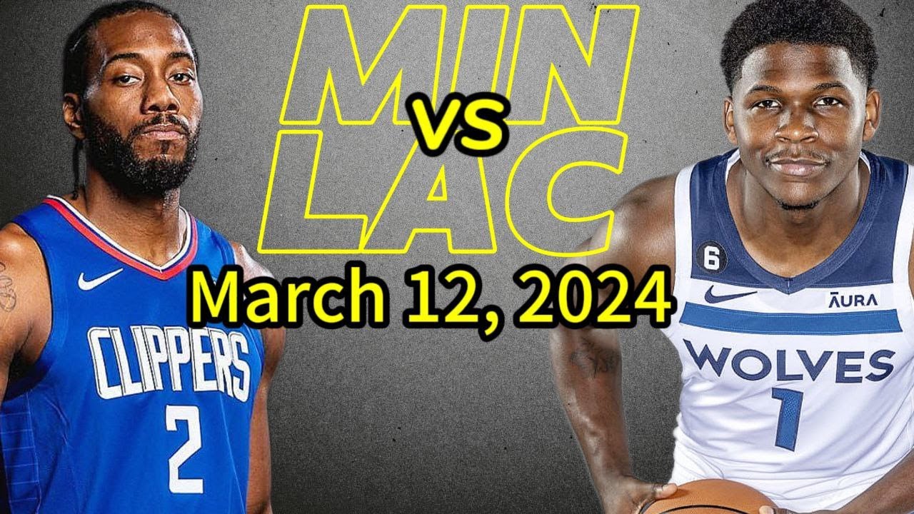 Minnesota Timberwolves vs LA Clippers Best Game Highlights - March 12 ...
