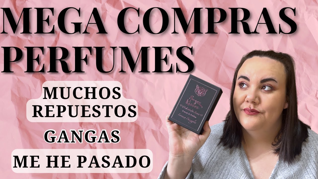 MEGA COMPRAS DE PERFUMES 💸♥️ ME HE PASADO 😅 MUCHOS REPUESTOS Y GANGAS ! - YouTube