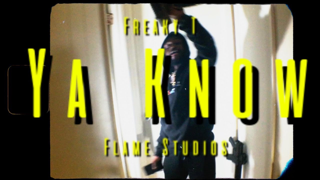 Freaky T - Ya Know (Official Music Video) - YouTube Music