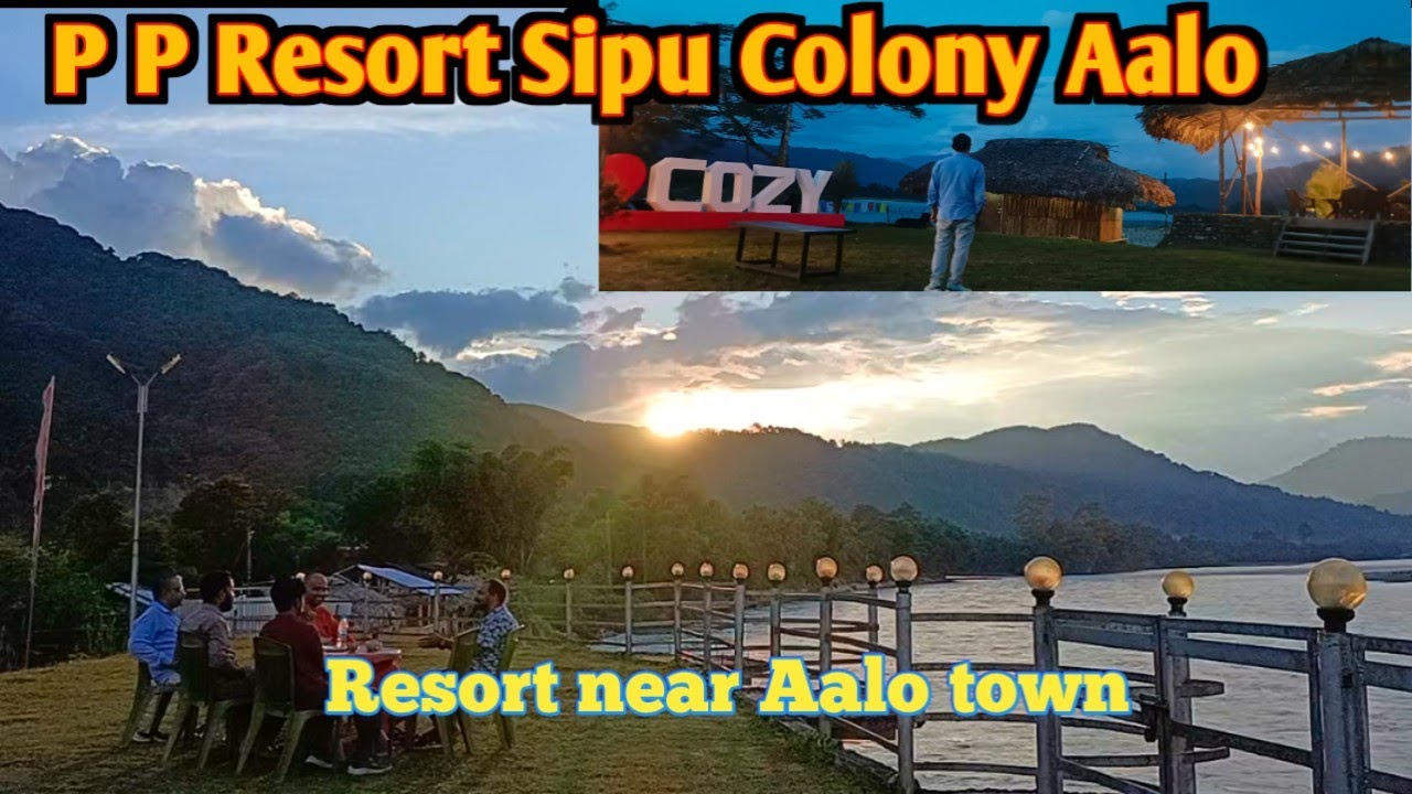 Resort near Aalo / P P Resort PI colony,Aalo / Cozy resort Aalo W siang ...