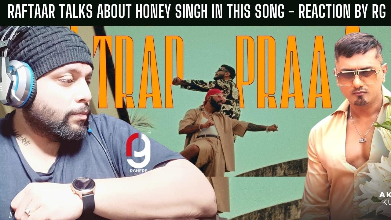 RAFTAAR x PRABH DEEP - TRAP | Explicit Warning | FT. HONEY SINGH | Official Video | Reaction By ...