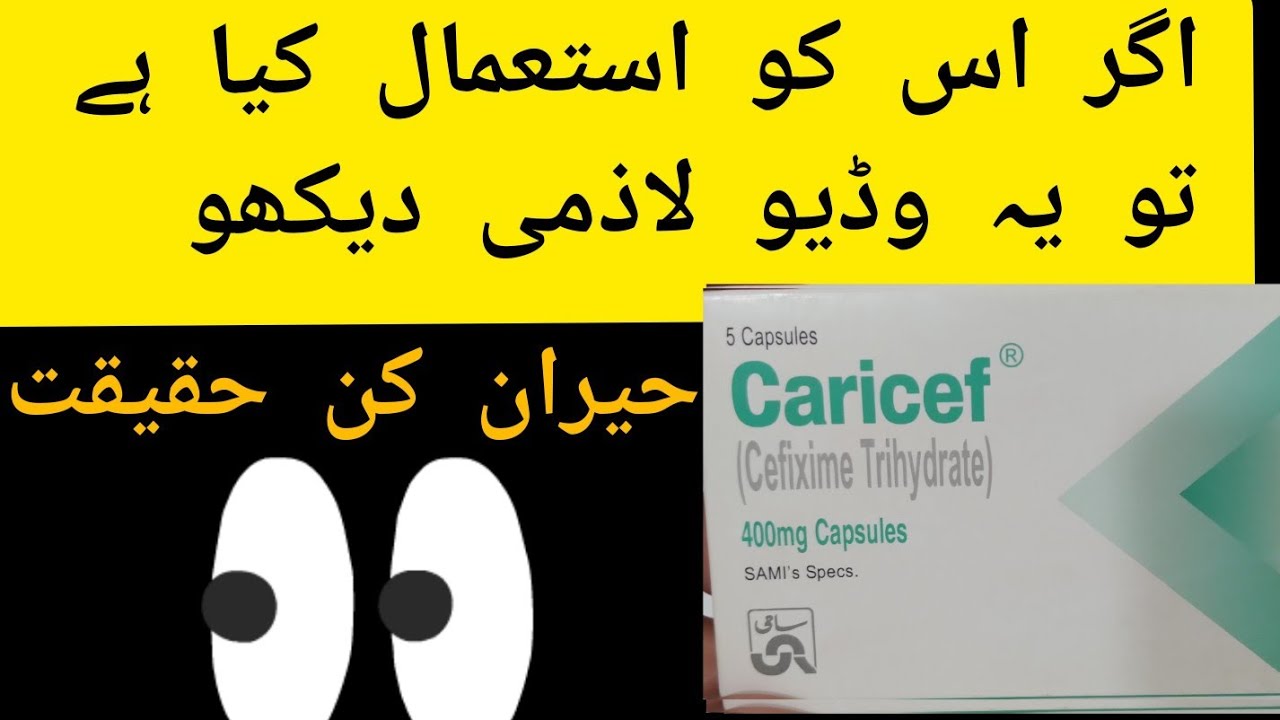 capsule caricef 400mg(cefixime trihydrate)uses,dose and disadvantages ...