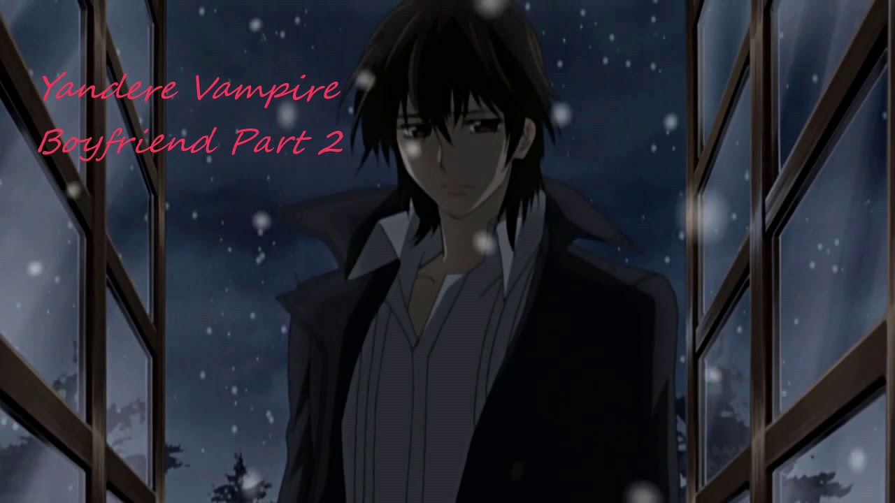 Yandere Vampire Boyfriend Part 2 (ASMR) - YouTube
