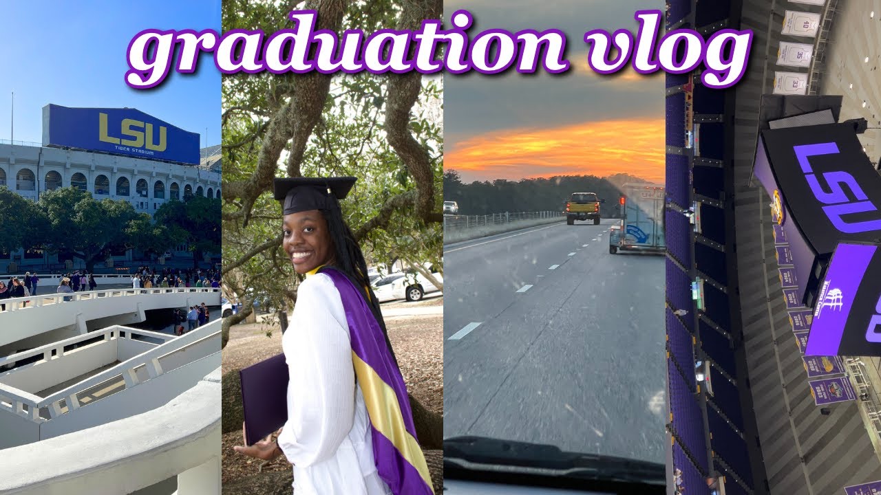 LSU graduation vlog! travel, food, campus, grad pics! - YouTube