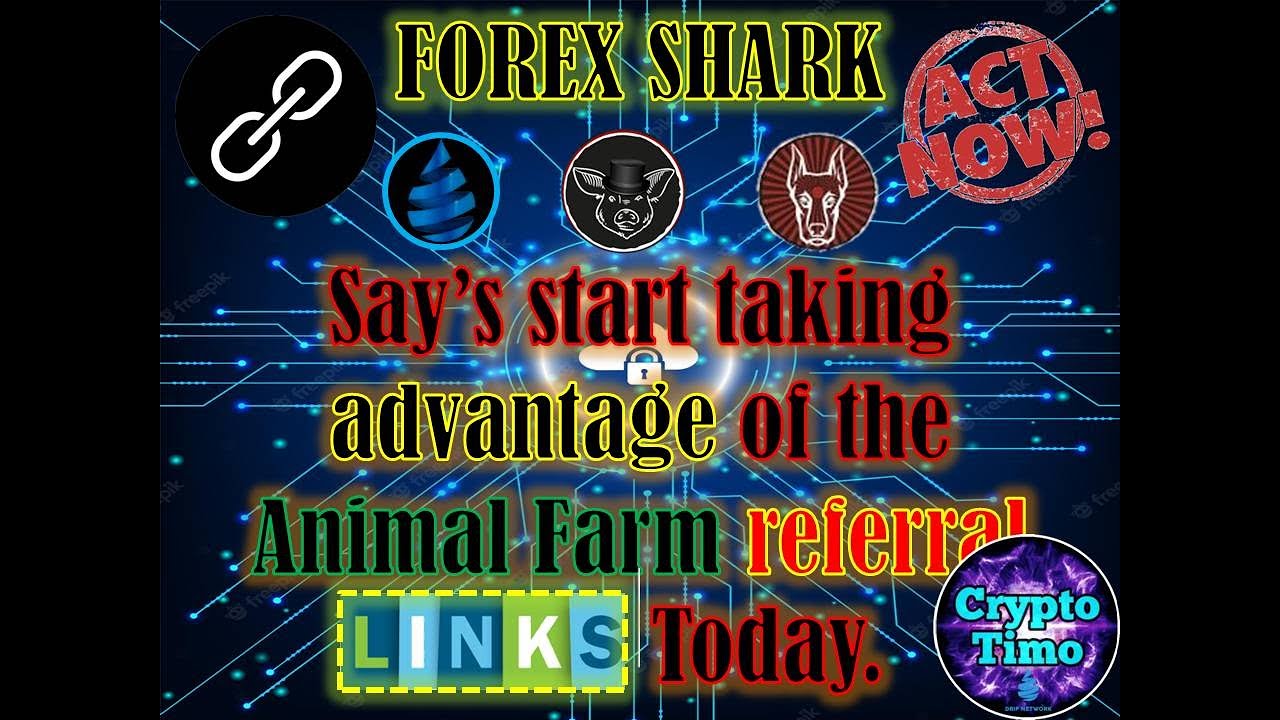 FOREX SHARK says start taking advantage of the Animal Farm referral ...